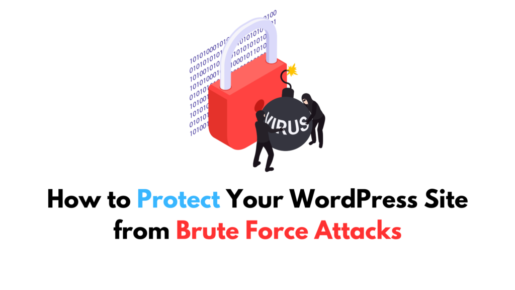How Brute Force Attacks Are Done On WordPress and How to Protect Your WordPress Site - Nestify