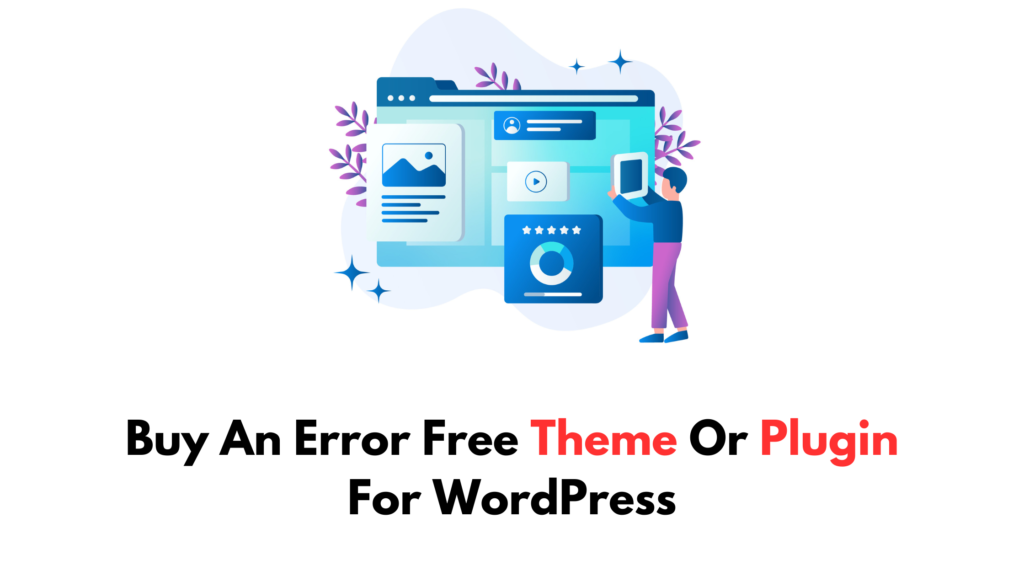 How To Buy An Error Free Theme Or Plugin For WordPress in 2023