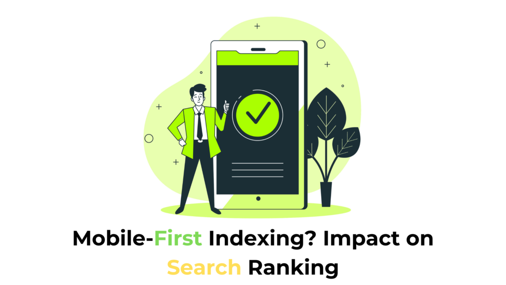 What is Mobile-First Indexing? Impact on Search Ranking in 2024